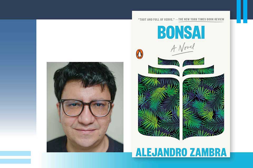 Wanting to Write a “Bonsai of a Novel”: A Conversation with Alejandro ...